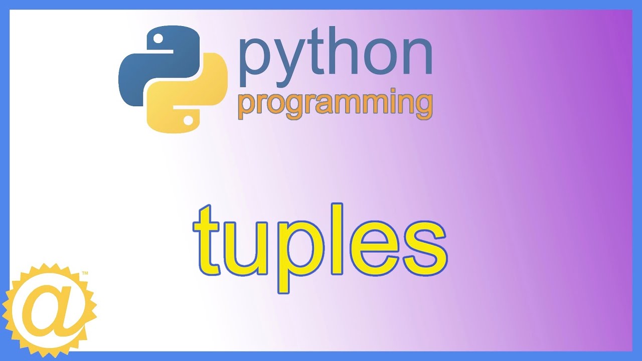 Python Tuples -  Tuple and NamedTuple Type Tutorial with Examples - APPFICIAL