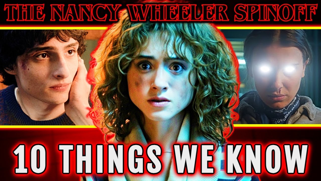 10 Things We Know About The Nancy Wheeler Spinoff After Season 5 Volume 1 of Stranger Things