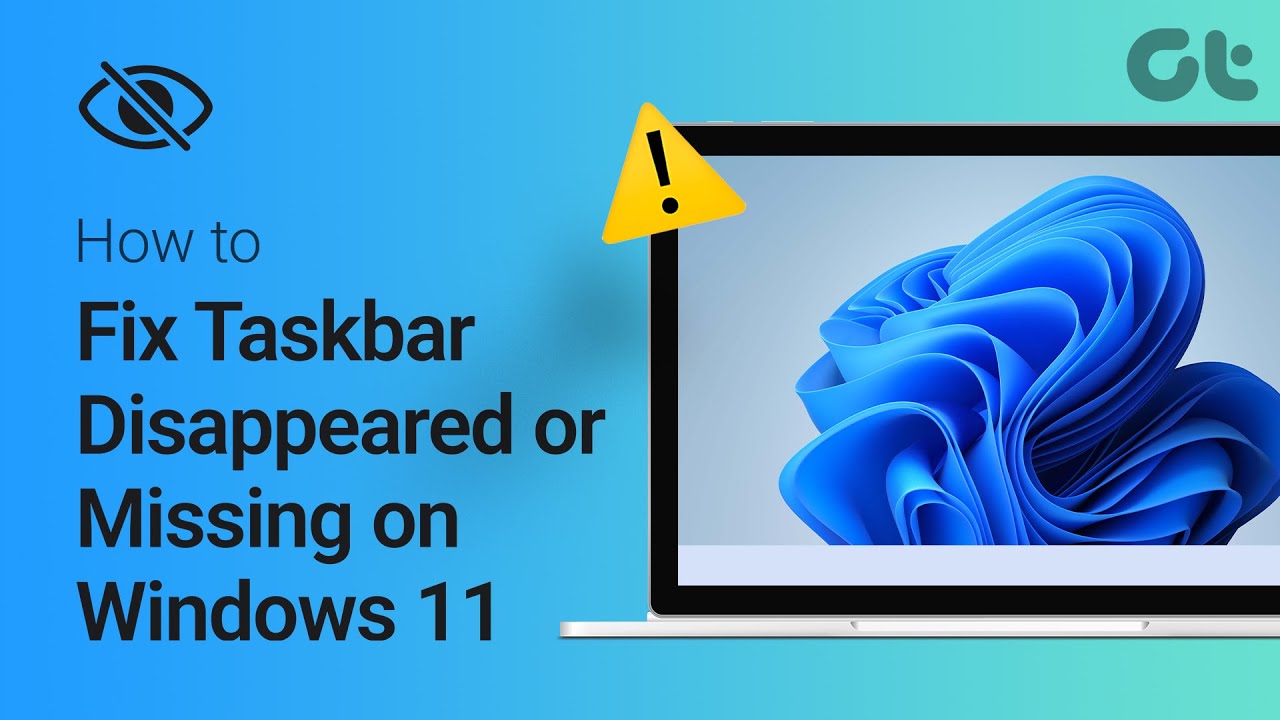 How to Fix Taskbar Disappeared or Missing on Windows 11