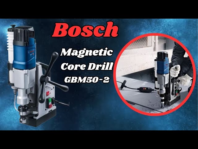 Magnetic Core Drilling Machine - Bosch GBM50-2 magntic Drill machine ...