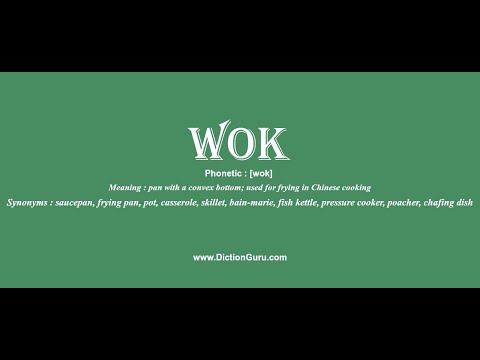 wok: How to pronounce wok with Phonetic and Examples