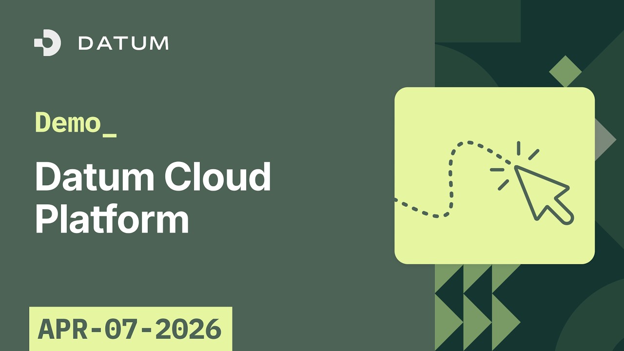 Quickstart Guide: Get started with Datum in less than 10 minutes