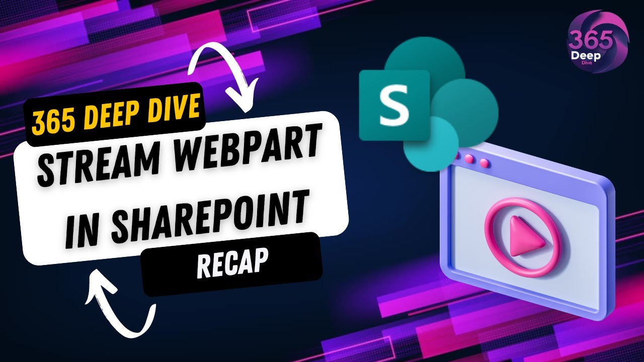 Explore New Microsoft Stream Webpart for SharePoint 365
