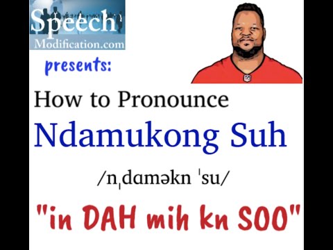 How to Pronounce Ndamukong Suh