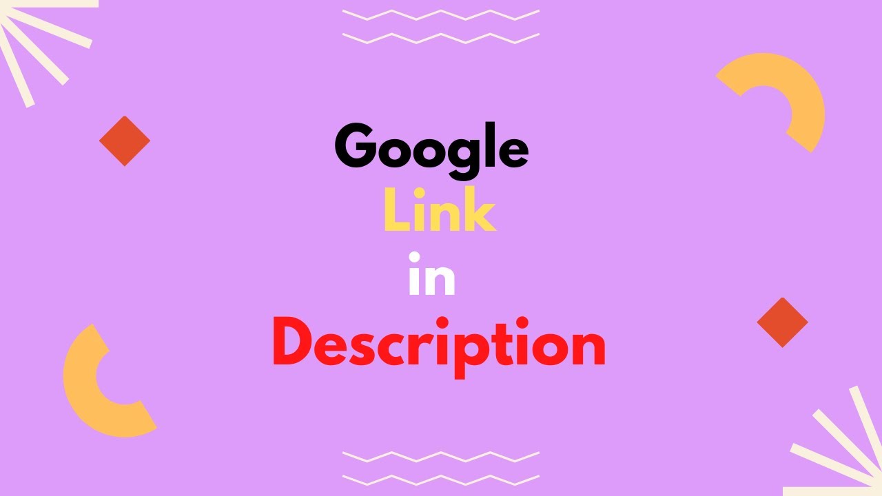 Google Link (Link in Description 2021)