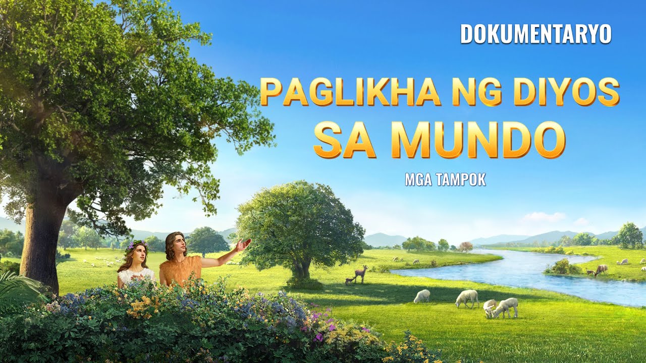 Siya na May Kapangyarihan sa Lahat (Clip 4/15) Paglikha ng Diyos sa Mundo | ANG IGLESIA NG ...