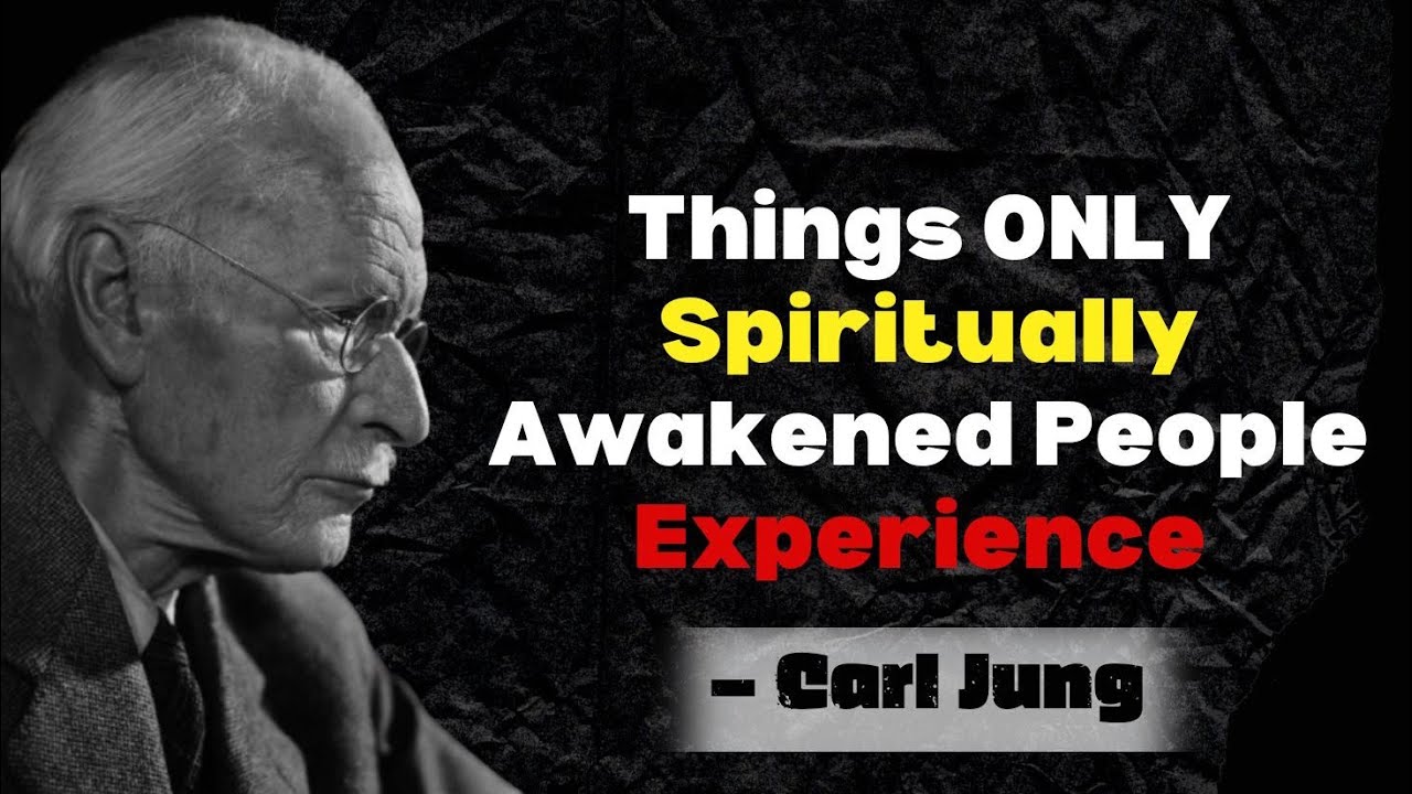 Things ONLY Spiritually Awakened People Experience - Carl Jung
