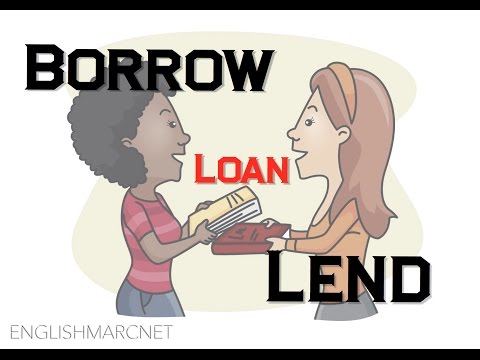 English Vocabulary Lesson: BORROW, LEND & LOAN