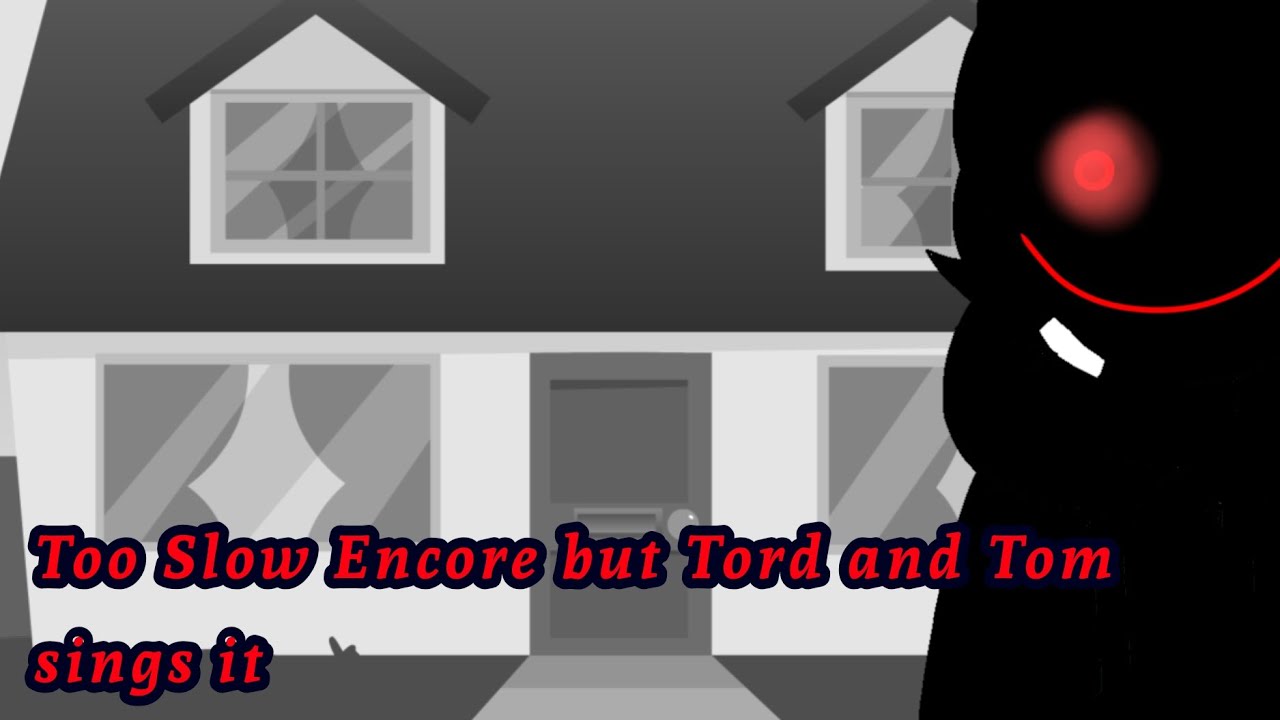 Too Slow Encore but Tord and Tom sings it 🎶 (Vs Sonic.Exe Cover) #sonicexe #eddsworld #fnf