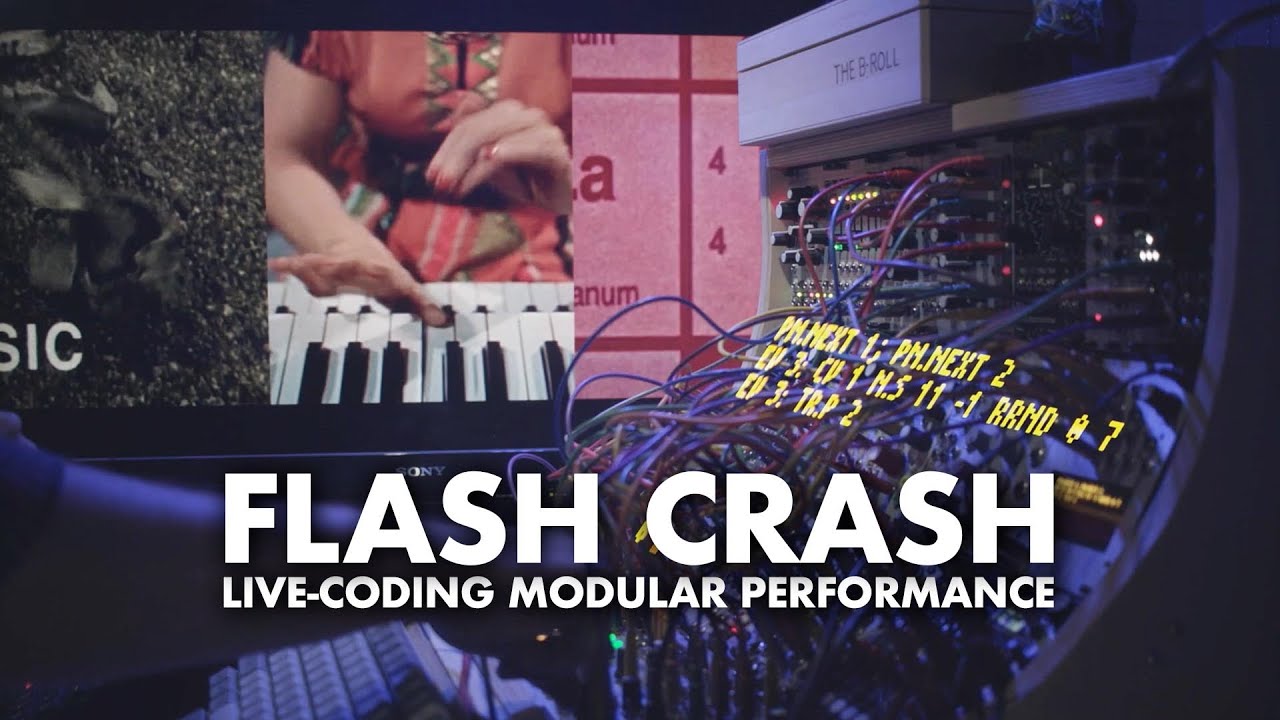 FlashCrash / theb_roll - Live-Coding Teletype / Modular Performance