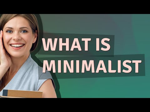 Minimalist | meaning of Minimalist