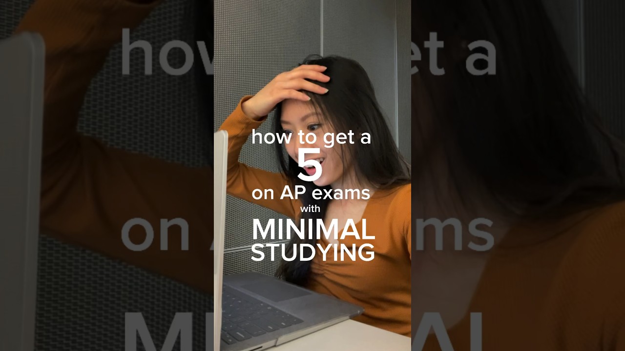 How to get a 5 on AP exams with *MINIMAL* studying