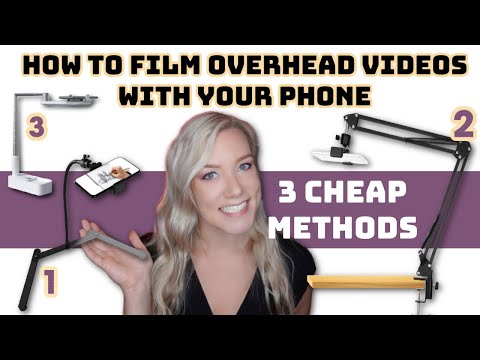 How to Use a CHEAP Overhead Tripod for Your Phone (Great for New YouTubers on a Budget) - 3 Methods