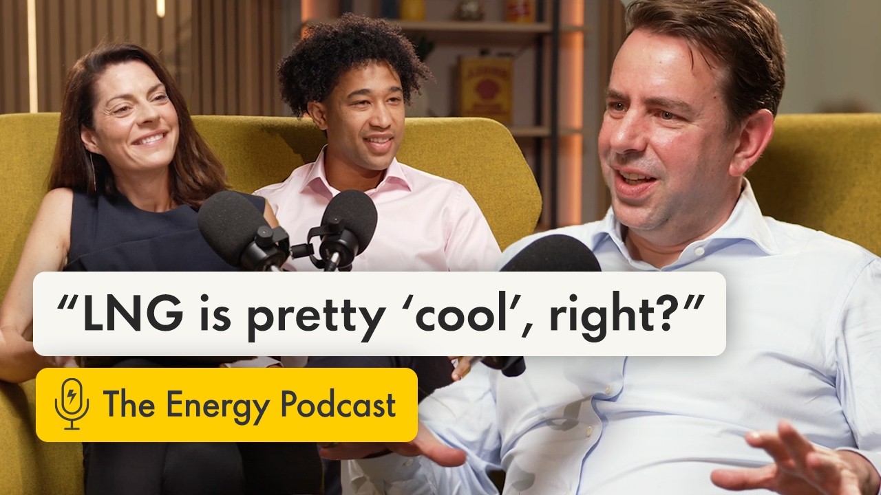 LNG: the world’s secure, flexible, lower-carbon fuel? | The Energy Podcast