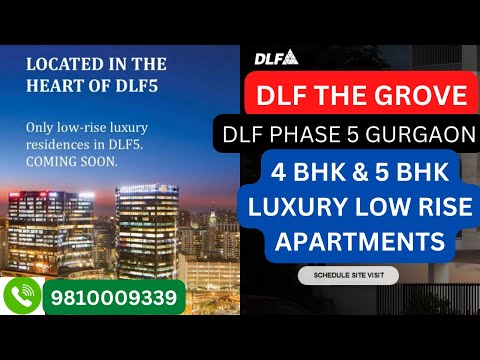 DLF The Grove DLF Phase 5, Gurgaon | Price List & Brochure, Floor Plan, Location Map & Reviews