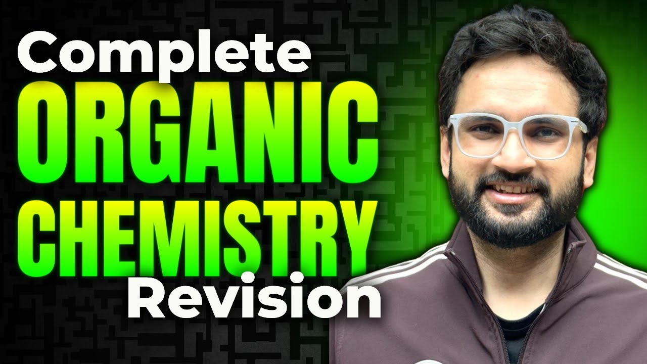 Complete Organic Chemistry Revision for JEE 2025 | Galaxy.ai