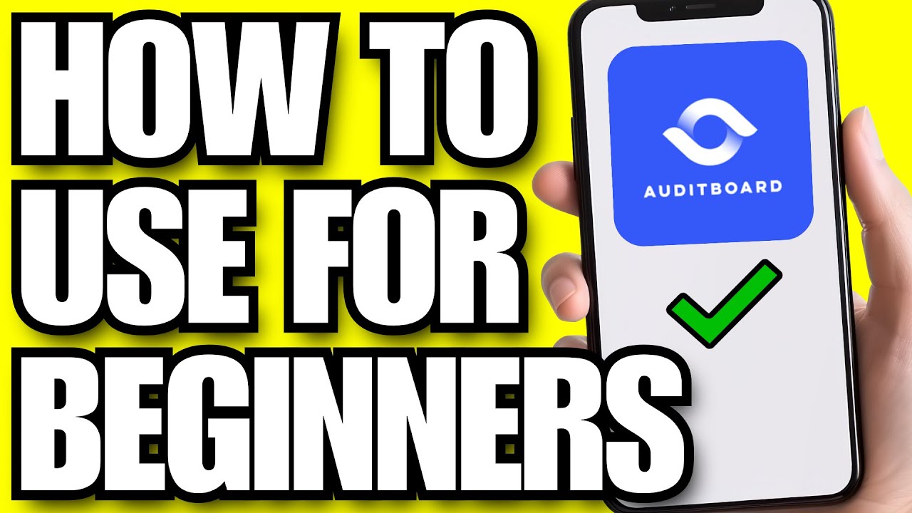 How To Use AuditBoard For Beginners (2026)