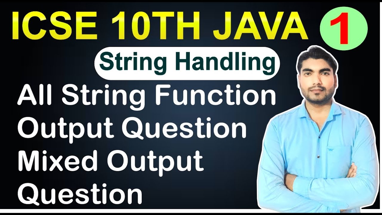 String function and imp output question for 10 icse java | String handling