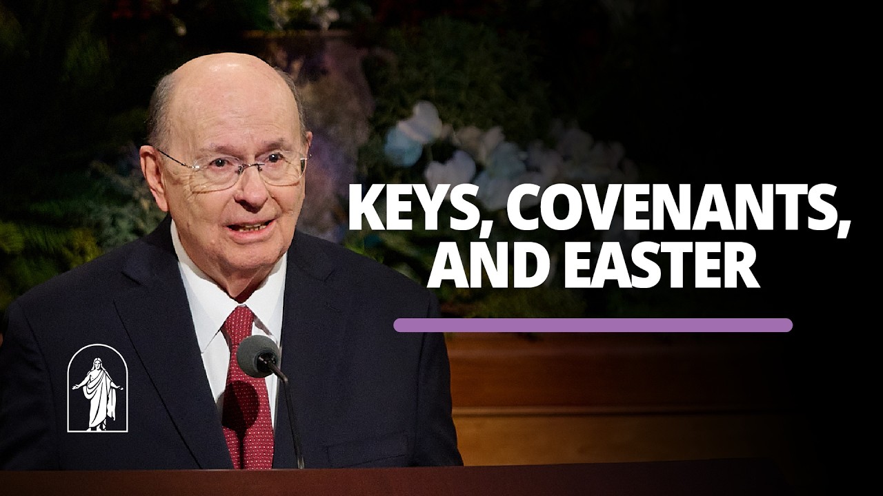 Keys, Covenants, and Easter | Quentin L. Cook | April 2026 General Conference