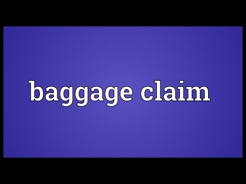 Baggage claim Meaning