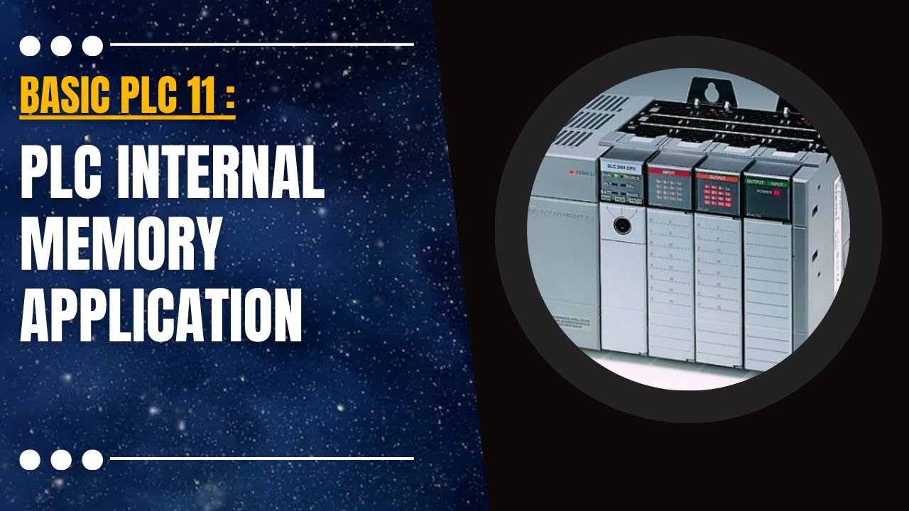 Basic PLC 11 : PLC Internal Memory Application Tutorial for Allen Bradley RSLogix 500