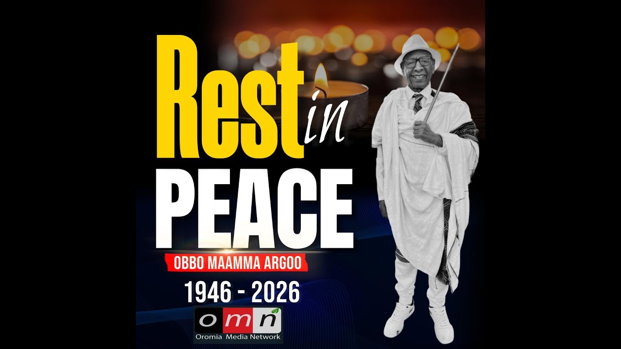 OMN: Seena fi gaggeessaa Obbo Maammaa Argoo  1946-2026 (Portland, USA)