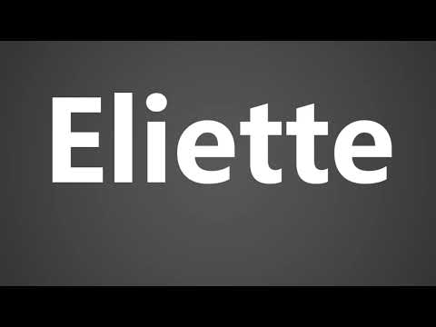 How to Pronounce Eliette