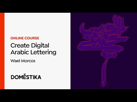 Arabic Script for Digital Lettering - A course by Wael Morcos | Domestika English