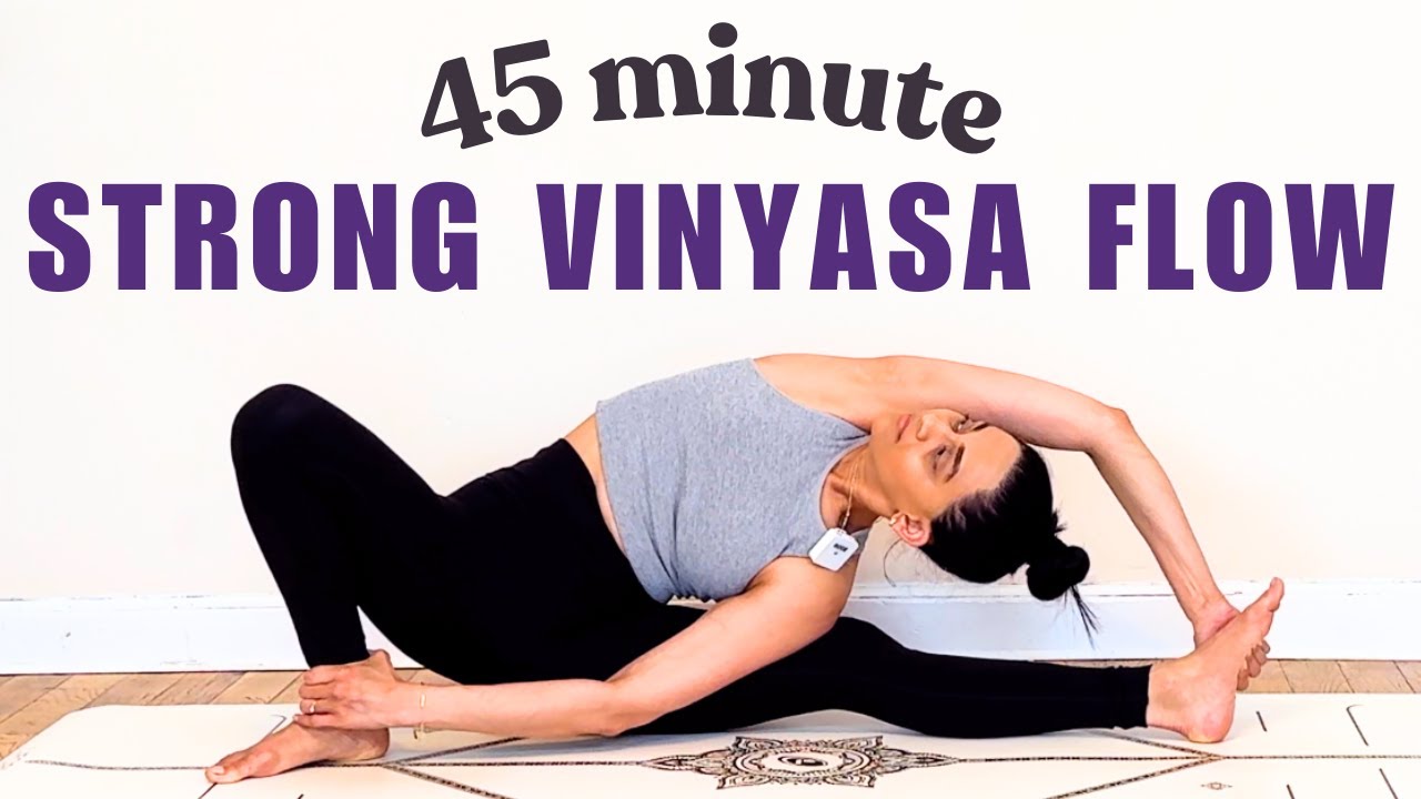 45 minute Vinyasa Flow Yoga | Challenging yet Fun Full Body Vinyasa Yoga Flow