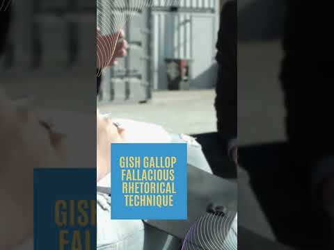 A Gish Gallop Is a fallacious rhetorical debating tactic