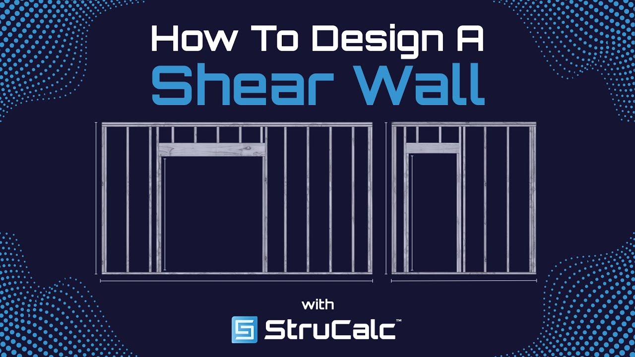 How to Design A Shear Wall | STRUCALC