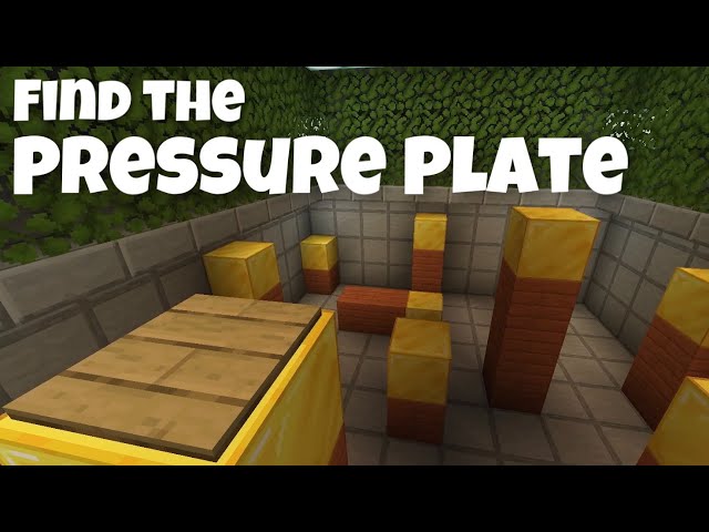 Find the Pressure Plate Minecraft Map