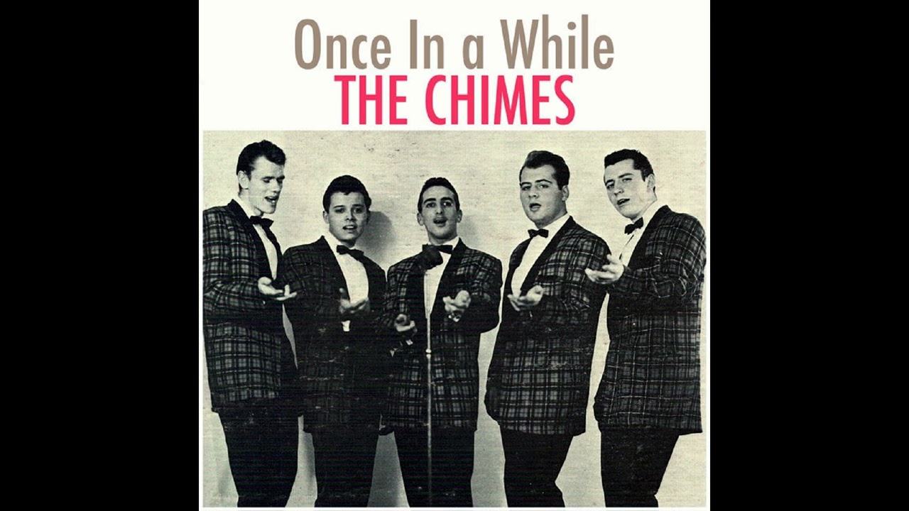 Once in a While - The Chimes {Stereo}