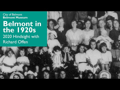 Belmont in the 1920s: 2020 Hindsight with Richard Offen