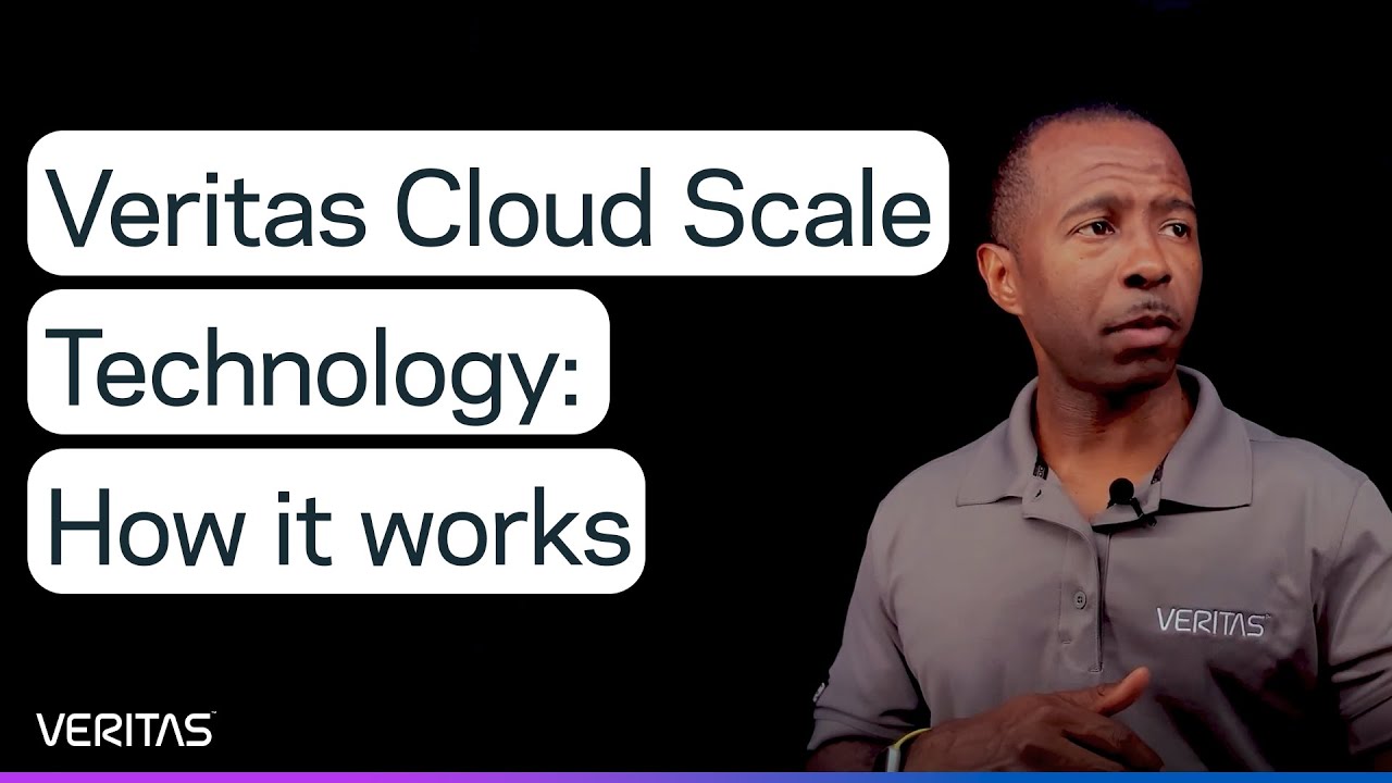 Veritas Cloud Scale Technology: How it works
