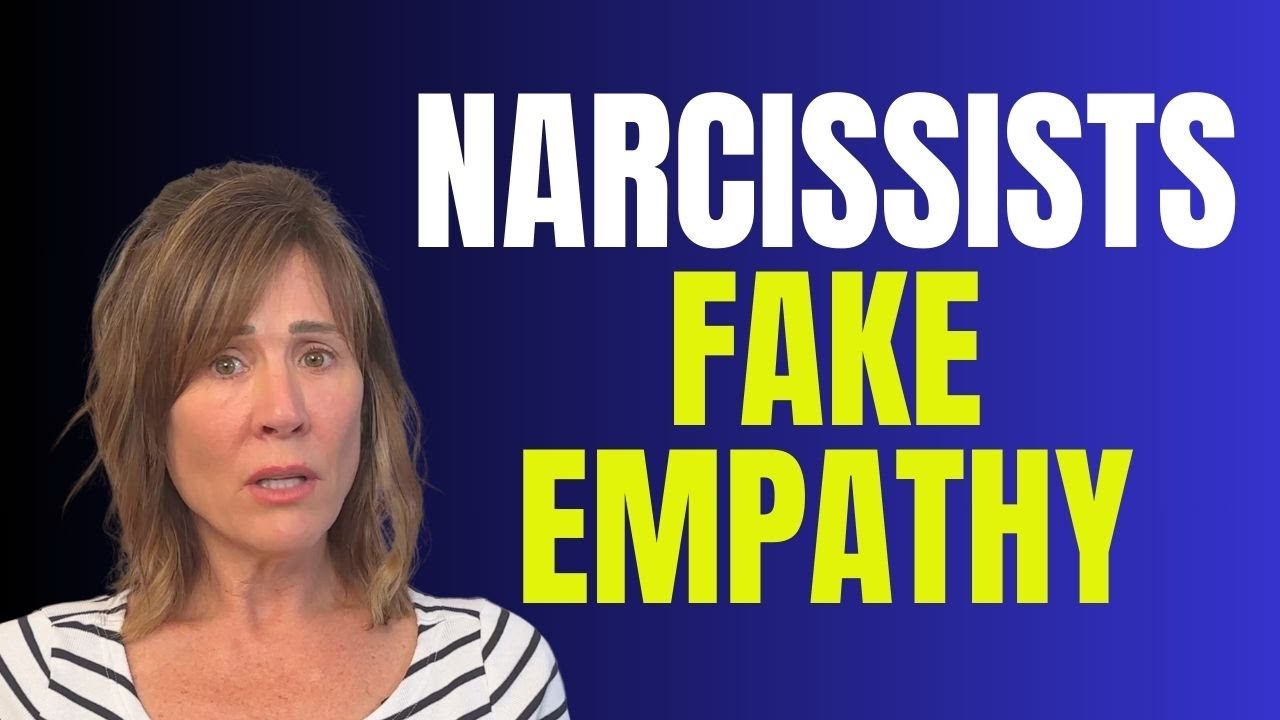 Understanding Fake Empathy: How to Differentiate Between Real and Fake Empathy in Narcissists ...
