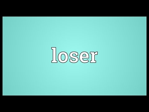 Loser Meaning