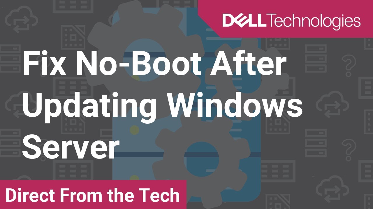 Fix No-Boot After Updating Windows Server