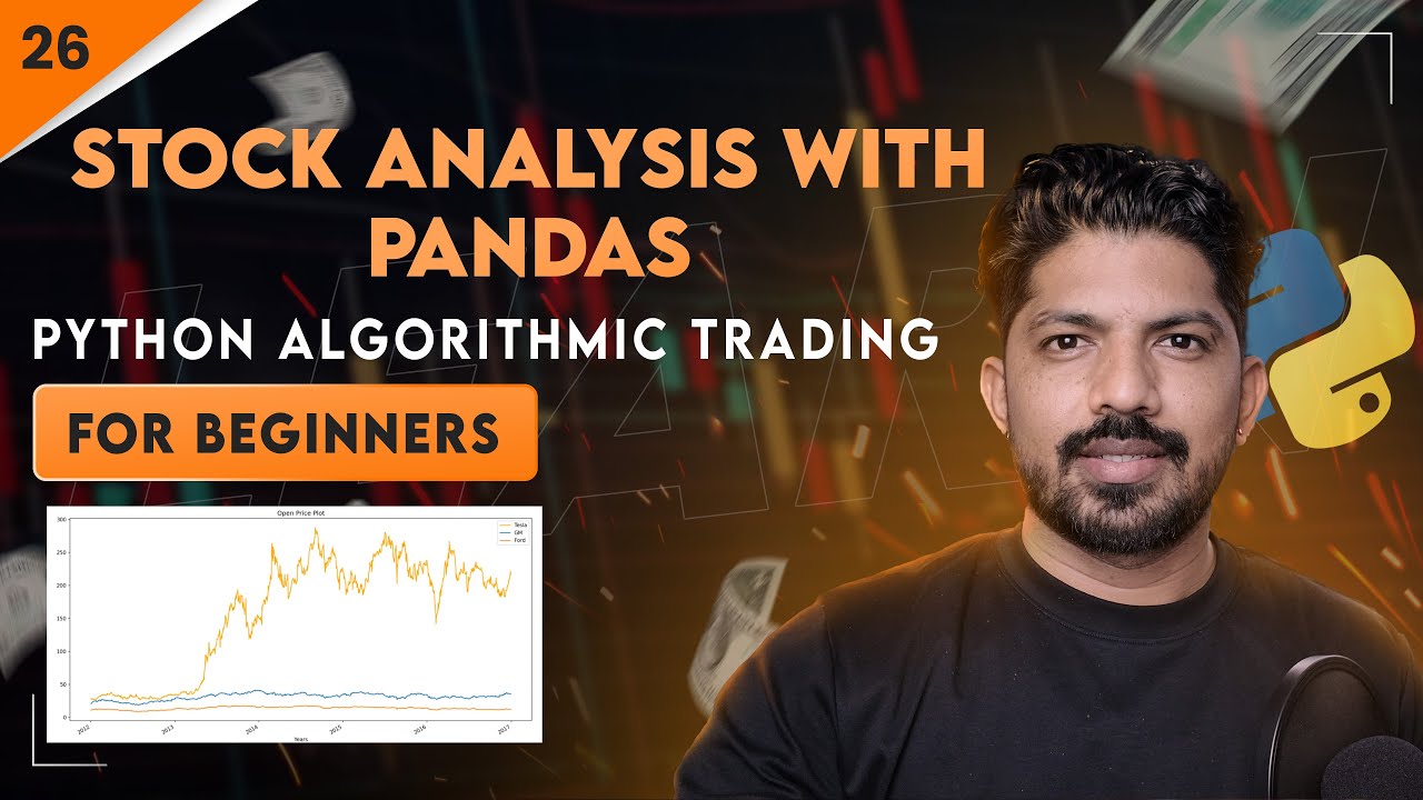 End to End Stock Analysis Pandas Dataframes In Python| 26/100 Days of Python Algo Trading