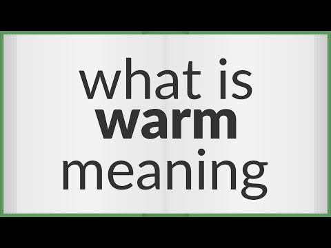 Warm | meaning of Warm