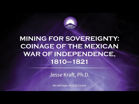 Mining for Sovereignty: Coinage of the Mexican War of Independence, 1810–1821