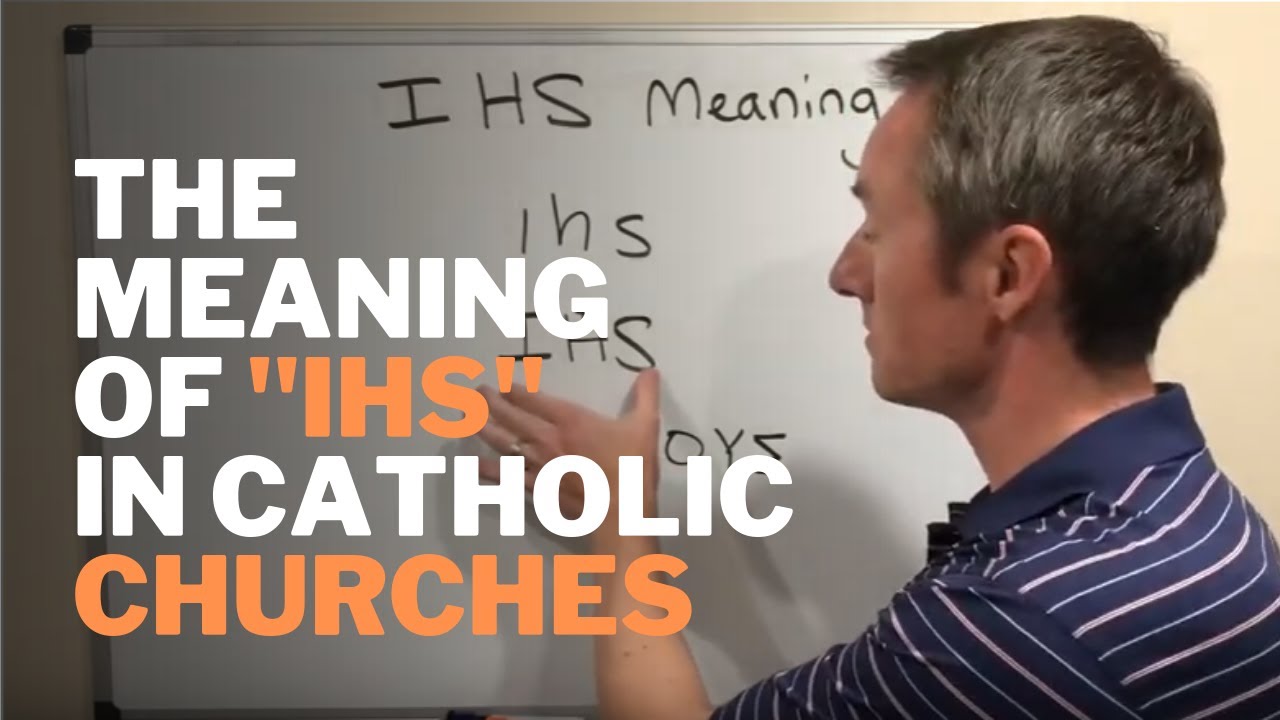 The Meaning of IHS in Catholic Churches