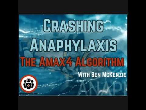 Ep 187 Crashing Anaphylaxis – AMAX4 Algorithm and The Max McKenzie Case