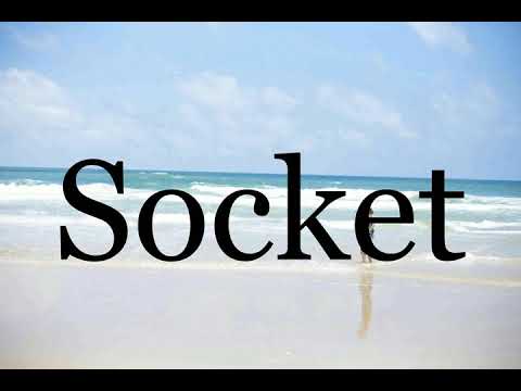How To Pronounce Socket🌈🌈🌈🌈🌈🌈Pronunciation Of Socket