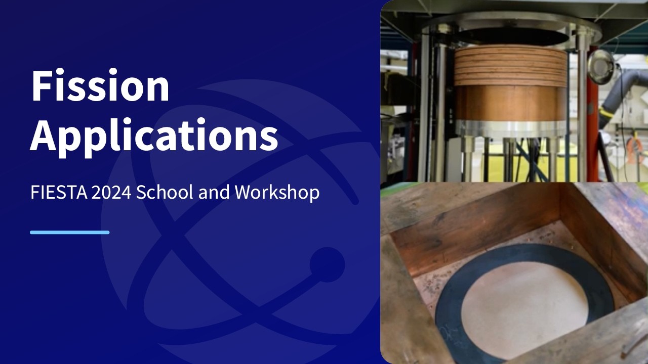 FIESTA 2024: Fission Applications | Joetta Goda and Jesson Hutchinson