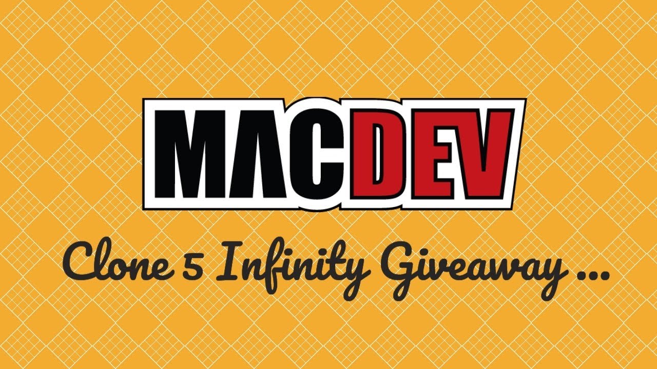 MacDev Clone 5 Infinity Giveaway!
