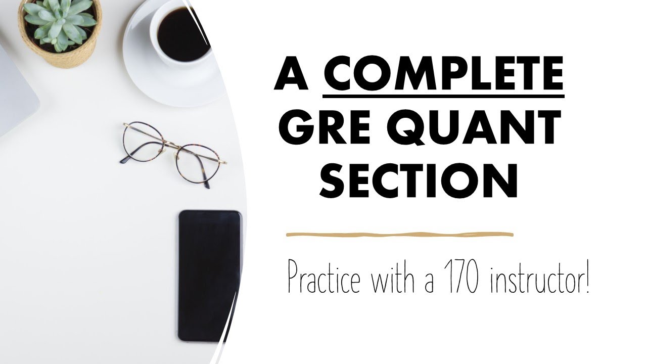FULL GRE TEST 1: Quant Section B: Difference of 2 Squares, Overlapping Ratios, Combinatorics & more!