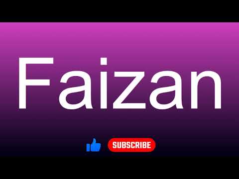 How to correctly pronounce - Faizan