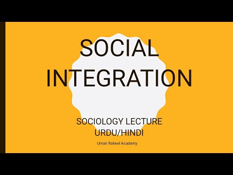 What is Social Integration | Definition of Social Integration | Sociology Lectures Urdu / Hindi