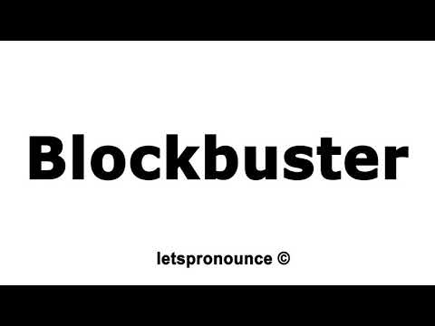 How to Pronounce Blockbuster